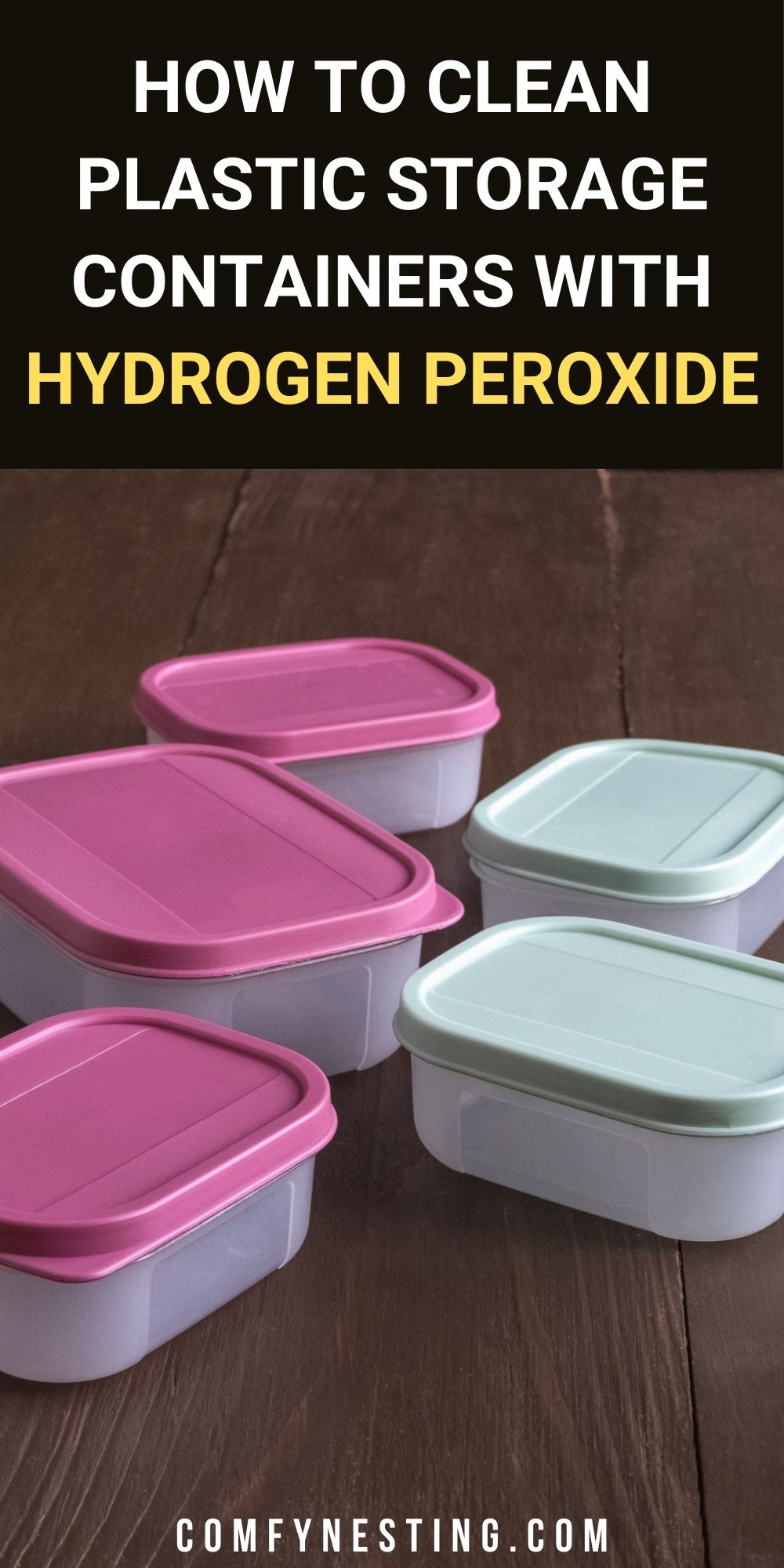 How to Clean Plastic Storage Containers With Hydrogen Peroxide - Comfy ...
